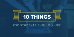 10 Things CSP Students Should Know | CSP Global